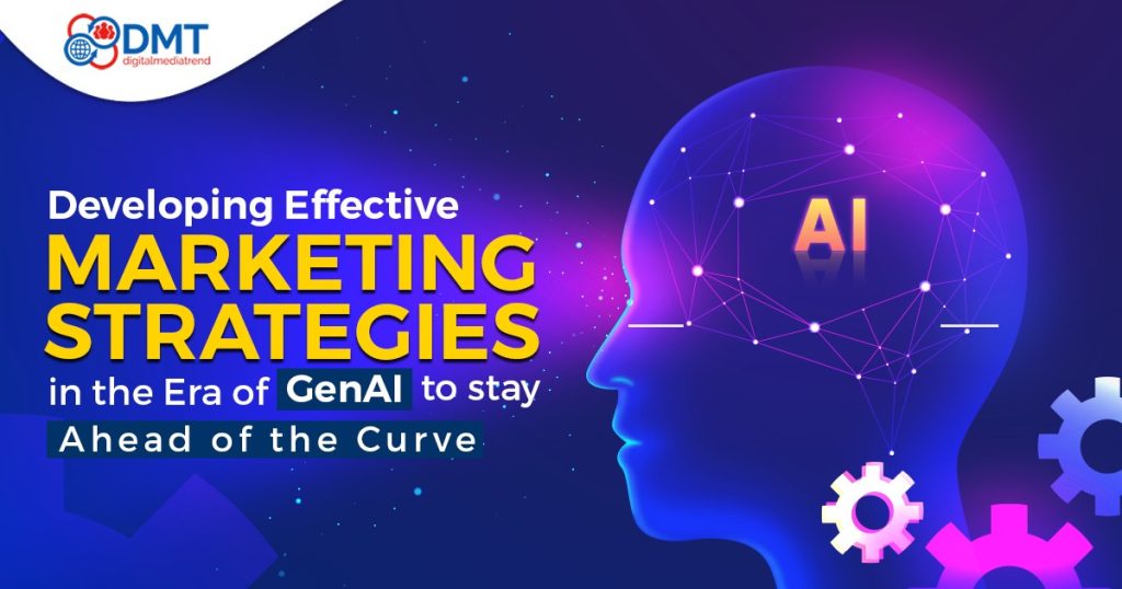 Developing Effective Marketing Strategies in the Era of GenAI to Stay ...