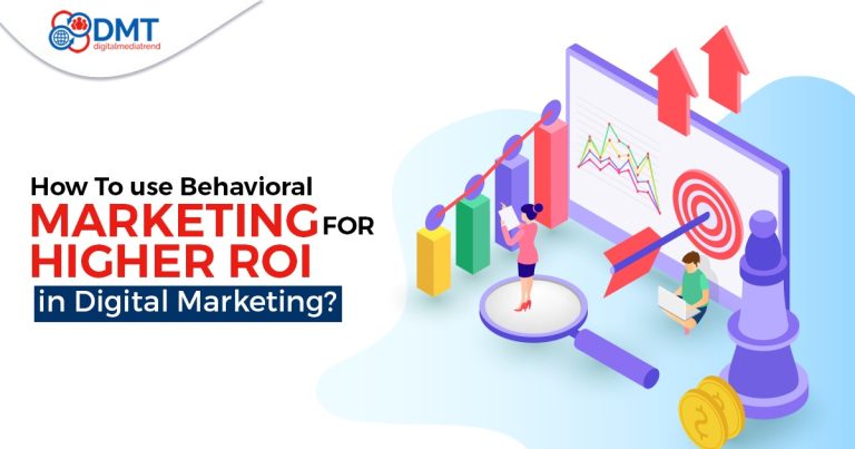 How To use Behavioral Marketing for Higher ROI in Digital Marketing ...